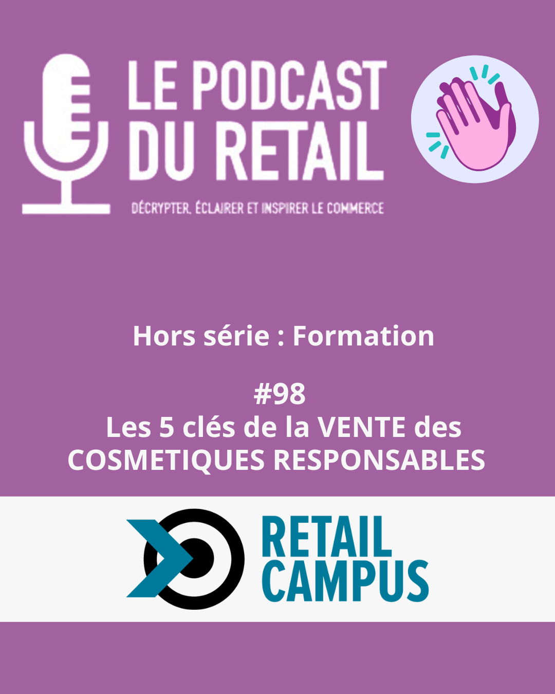 Les 5 clés de la Vente de COSMETIQUES RESPONSABLES - Retail Campus